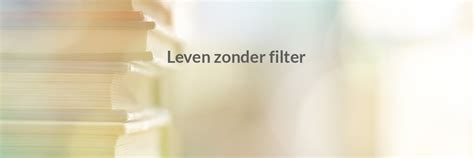 Leven Zonder Filter Yoors