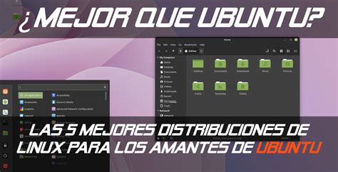 Mejor Que Ubuntu Las Mejores Distribuciones De Linux Para Los