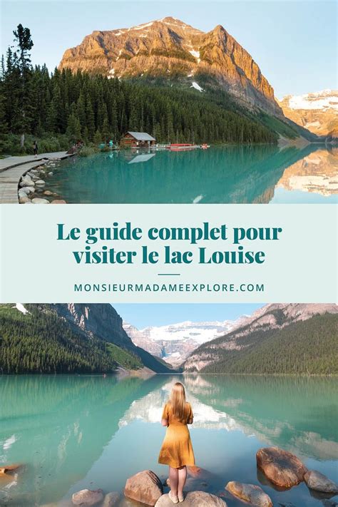 Le Guide Complet Pour Visiter Le Lac Louise Monsieur Madame Explore