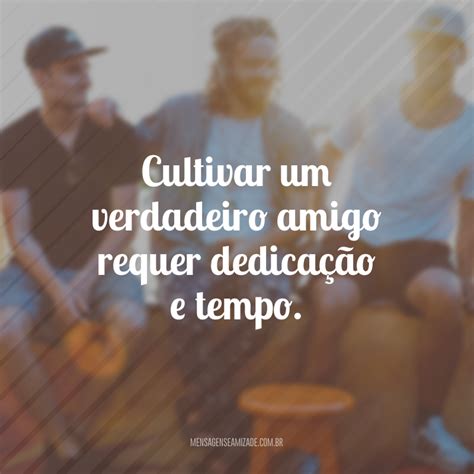 Frases De Amizade Verdadeira Que Mostram O Valor De Um Amigo Leal