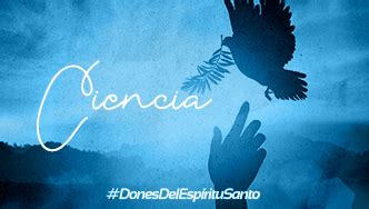 Reflexionando desde los dones del Espíritu Santo Ciencia ARCORES