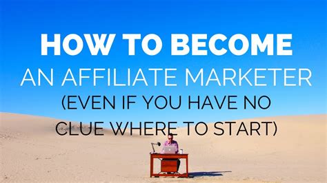 How To Start AFFILIATE MARKETING FOR BEGINNERS Step By Step Guide