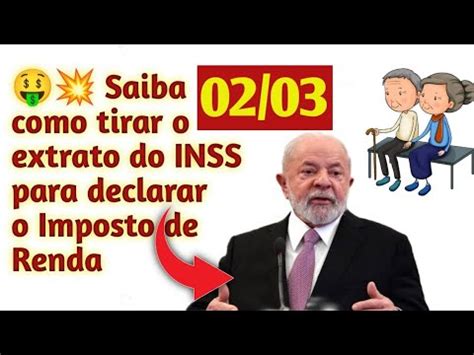 Saiba Como Tirar O Extrato Do INSS Para Declarar O Imposto De Renda