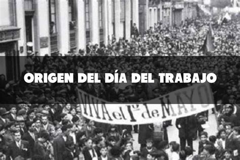 El Origen del Día del Trabajo cómo se convirtió en una celebración