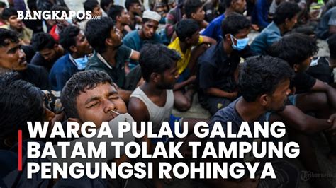Giliran Warga Pulau Galang Batam Tolak Tampung Pengungsi Rohingya Youtube
