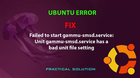 UUNTU FIX Failed To Start Gammu Smsd Service Unit Gammu Smsd Service