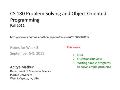 CS 180 Problem Solving And OO Programming Fall 2010