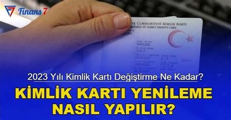 2023 yılı kimlik kartı değiştirme ücreti ne kadar