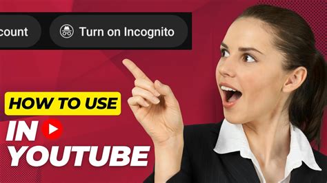 How To Turn On Incognito Mode On Youtube Youtube Incognito Mode