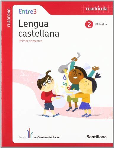 Lengua 2 Primaria Los Caminos Del Saber Iberlibro