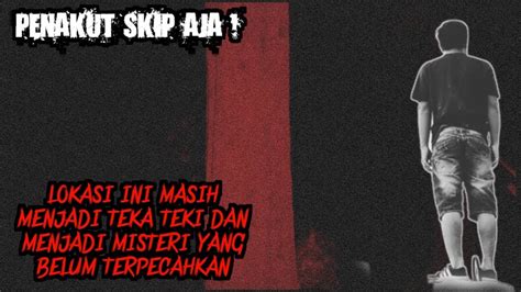 Live Misteri Malam Jumat Di Lokasi Yang Penuh Teka Teki Youtube