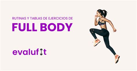 Rutinas Full Body Evalufit
