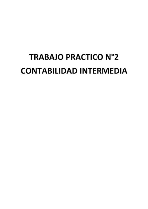 Trabajo Practico N2 70 TRABAJO PRACTICO N CONTABILIDAD INTERMEDIA