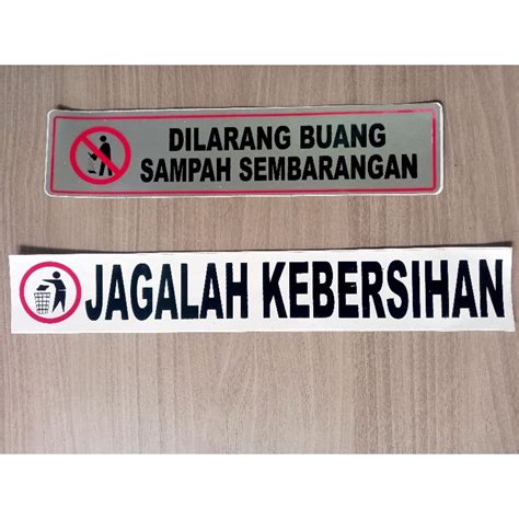 Jual STIKER DILARANG BUANG SAMPAH SEMBARANGAN VINYL SEDANG Shopee