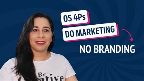 COMO O MIX DE MARKETING SE RELACIONA AO BRANDING 4PS DO MARKETING