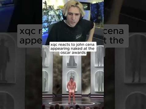 Xqc Reacts To John Cena Appearing Naked At The Oscar Awards Xqc