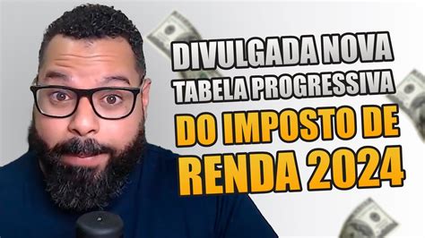Imposto De Renda O Que Muda E Nova Tabela Explore O Mundo Do