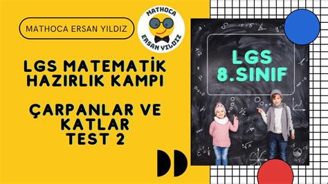 LGS MATEMATİK KAMPI ÇARPANLAR VE KATLAR TEST 2 MUBA YAYINLARI