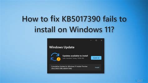 How To Fix KB5017390 Fails To Install On Windows 11 Fix It Windows