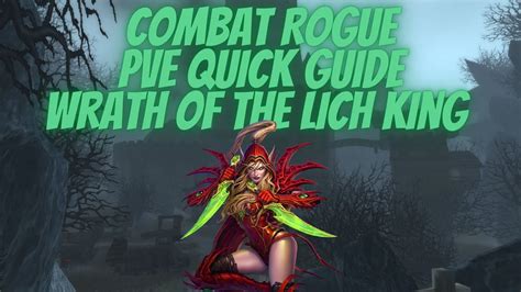 Combat Rogue PVE Quick Guide Wrath Of The Lich King Build Glyphs Stats