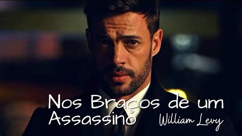 Nos Bra Os De Um Assassino William Levyl Victor E Sarai
