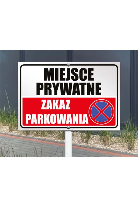 TABLICZKA SŁUPEK MIEJSCE PRYWATNE ZAKAZ PARKOWANIA