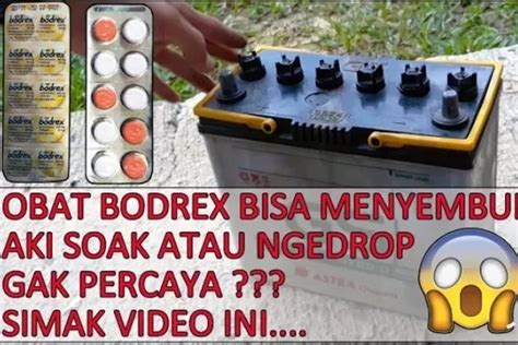 Dengan Bodrex Bisa Memperbaiki Kenderaan Dengan Aki Soak Menjadi