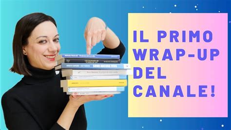 Le MIE ULTIME LETTURE Wrap Up YouTube
