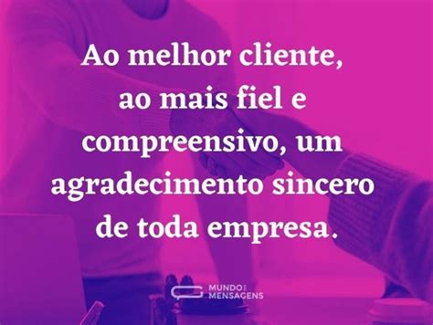 Frases De Agradecimento Ao Cliente