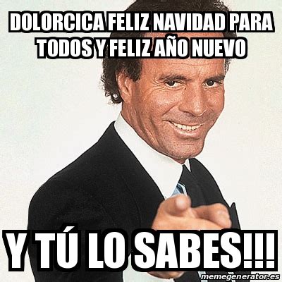 Meme Julio Iglesias Dolorcica Feliz Navidad para todos y Feliz AÃo