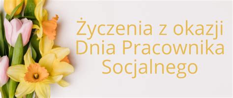 Życzenia z okazji Dnia Pracownika Socjalnego Powiat Tarnowski