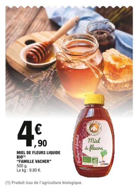 Promo Miel De Fleurs Liquide Bio Famille Vacher Chez E Leclerc