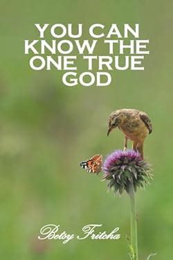 You Can Know The One True God Copy 9798889435143