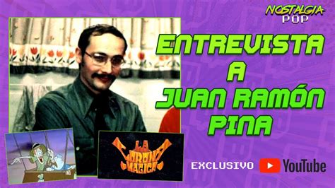 Entrevista A Juan Ram N Pina El Creador De La Corona M Gica Estudios