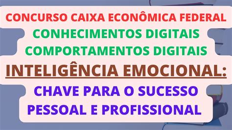 Inteligência Emocional Chave para o Sucesso Pessoal e Profissional