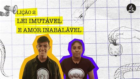 Lição 2 LEI IMUTÁVEL E AMOR INABALÁVEL Escola Sabatina Adolescentes