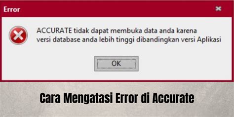 Cara Memperbaiki Error Software Accurate Tidak Dapat Membuka Database