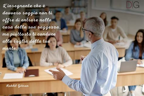 Frasi Insegnanti Le Migliori Citazioni Di Sempre