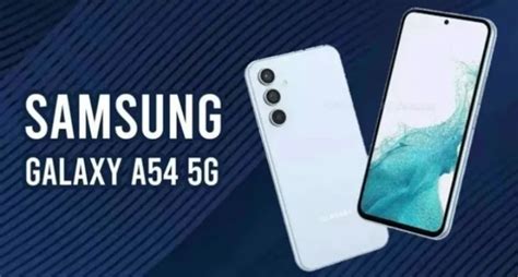 Bocoran Spesifikasi Dan Harga Samsung Galaxy A54 5G Yang Akan Rilis 16