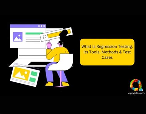 What Is Regression Testing Its Tools Methods Test Case Flickr