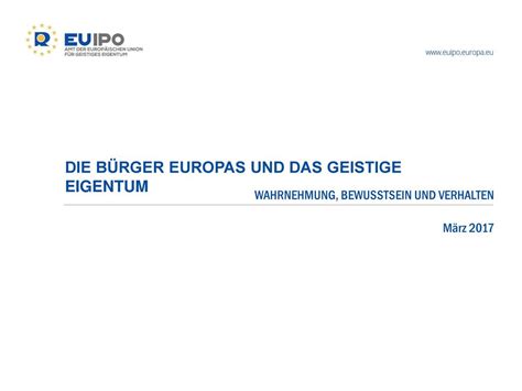 März 2017 BÜRGER EUROPAS UND DAS GEISTIGE EIGENTUM ppt herunterladen