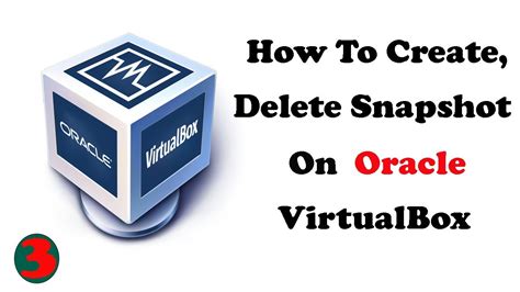 how to create delete snapshot on oracle virtualbox youtube