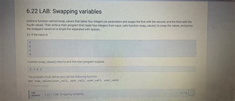 solved 6 22 lab swapping variables define a function named