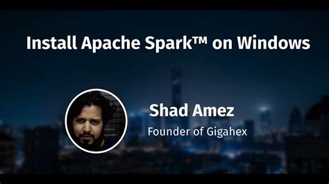 Install Apache Spark On Windows 11 YouTube