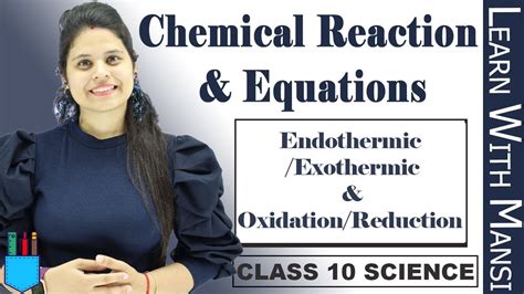 Class 10 Science Ch 1 Endothermic Exothermic Reaction Reduction