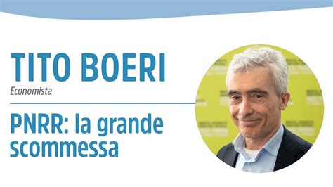 Tito Boeri PNRR La Grande Scommessa YouTube