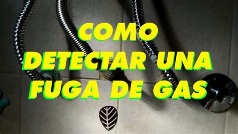 Como Detectar Una Fuga De Gas YouTube