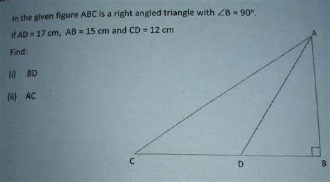 In The Given Figure ABC Is A Right Angled Triangle With Angle B 90 If