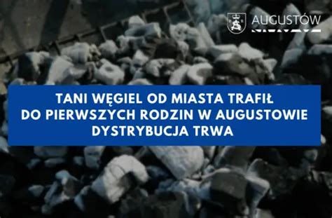 Tani W Giel Od Miasta Trafi Do Pierwszych Rodzin W Augustowie