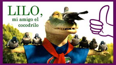 Lilo Mi Amigo El Cocodrilo Rese A Sin Spoilers Youtube